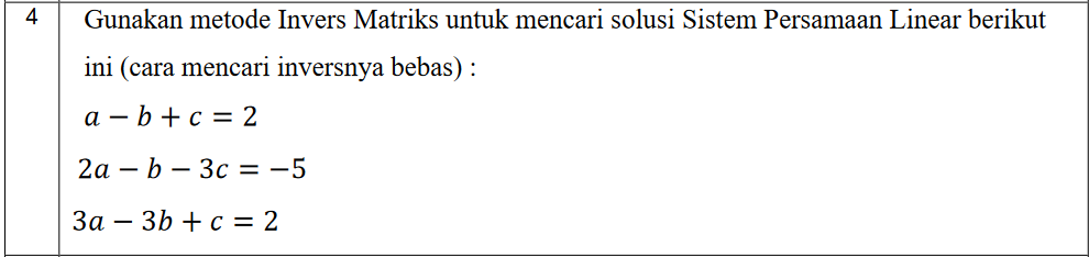 Solved Gunakan metode Invers Matriks untuk mencari solusi | Chegg.com