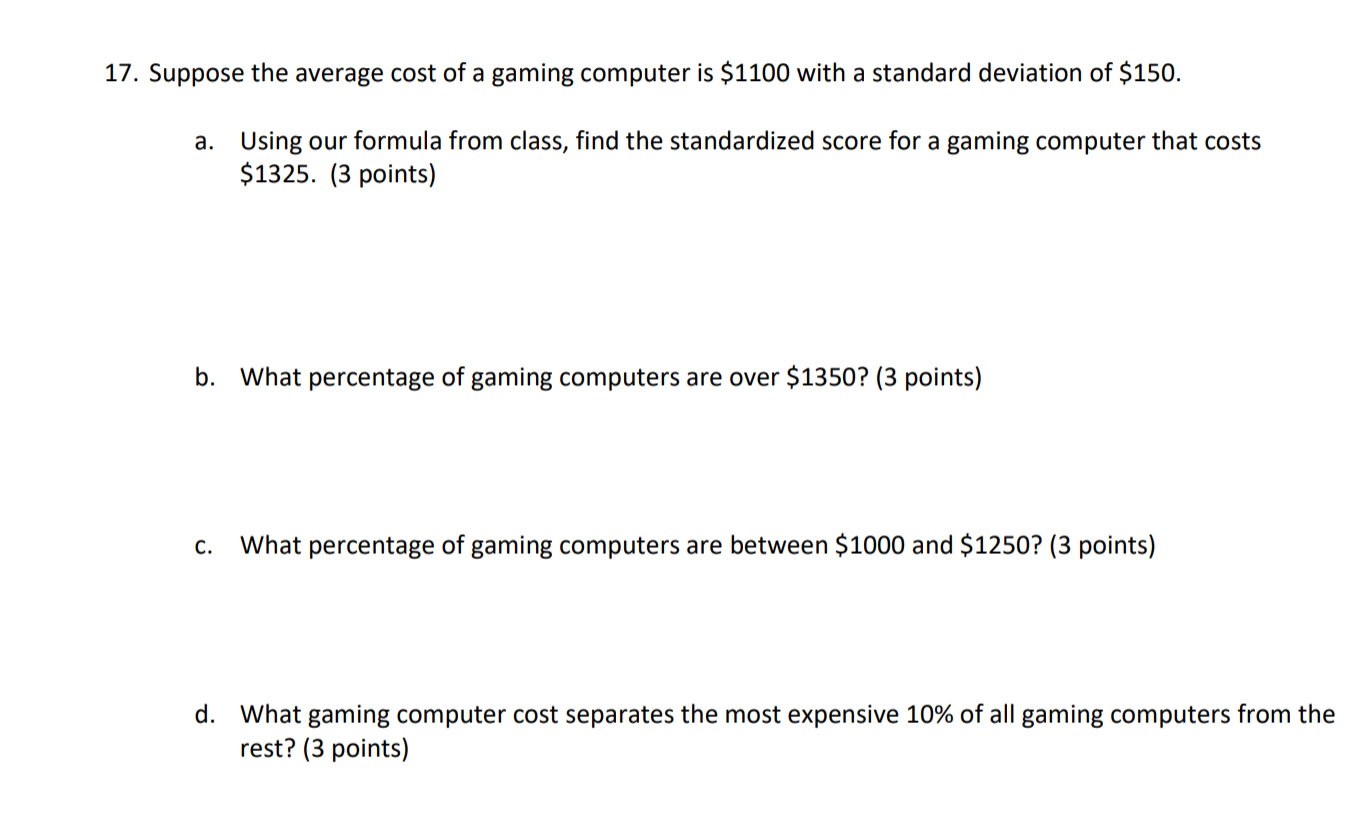 Solved 17. Suppose the average cost of a gaming computer is | Chegg.com