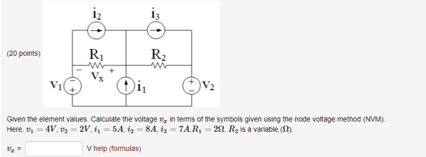 Solved (20 points) Given the element values. Calculate the | Chegg.com