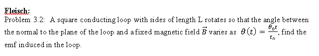 Solved Fleisch: Problem 3.2: A square conducting loop with | Chegg.com