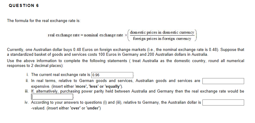 Solved QUESTION 6 The formula for the real exchange rate is: | Chegg.com