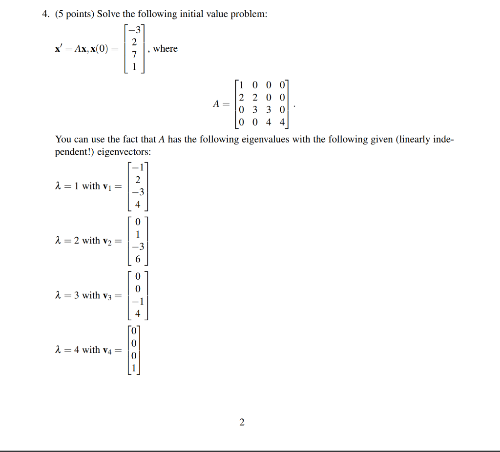 Solved 4. (5 points) Solve the following initial value | Chegg.com