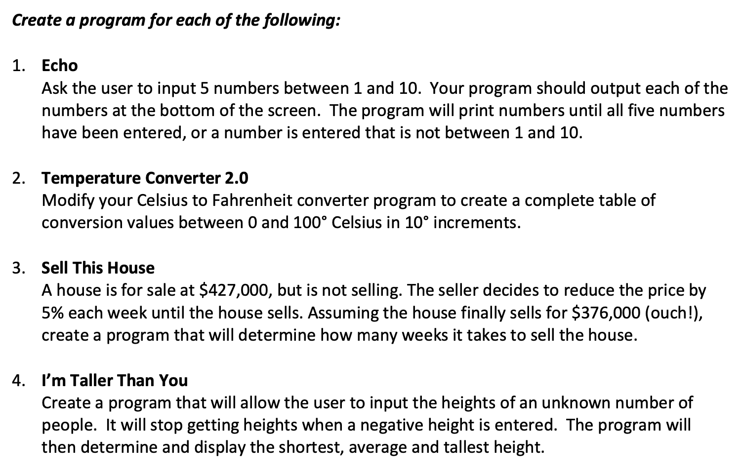 Solved Create a program for each of the following: 1. Echo | Chegg.com