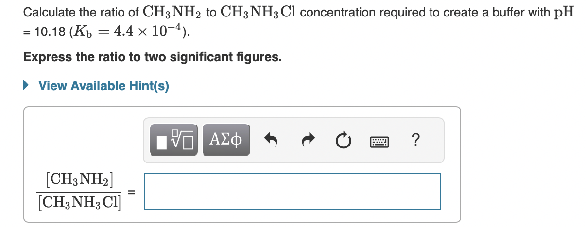 Solved Calculate the ratio of CH3NH2 to CH3NH3Cl | Chegg.com
