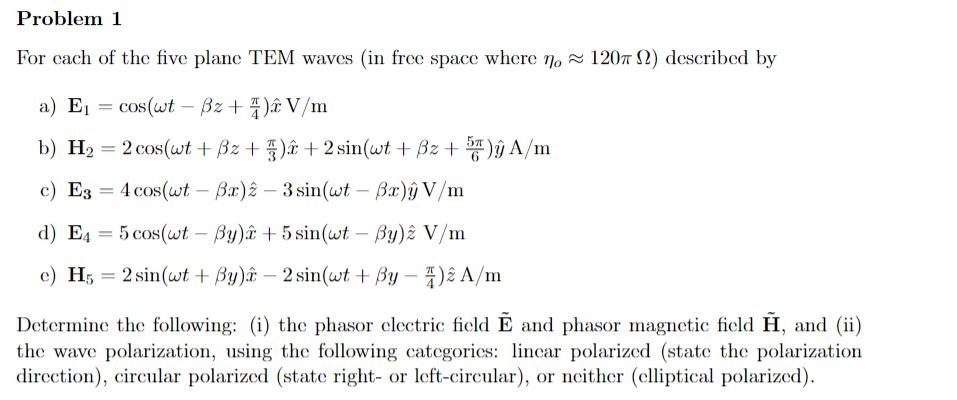 Solved For each of the five plane TEM waves (in free space | Chegg.com