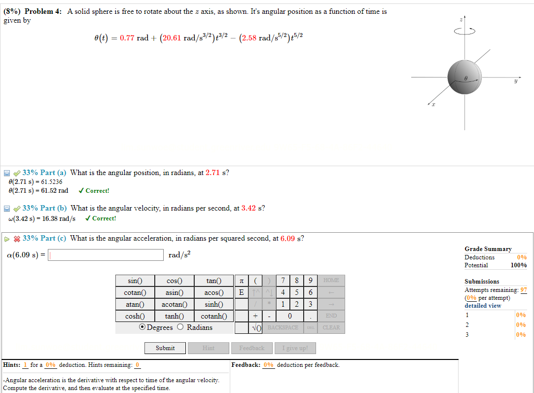 Solved (8%) ﻿Problem 4: A solid sphere is free to rotate | Chegg.com