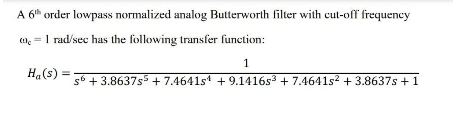 Solved A 6th order lowpass normalized analog Butterworth | Chegg.com