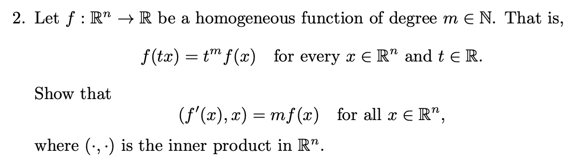 Solved 2. Let f:Rn→R be a homogeneous function of degree | Chegg.com