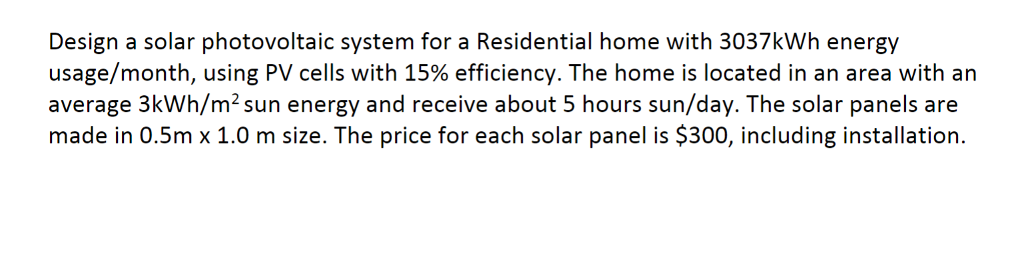 Solved Design a solar photovoltaic system for a Residential | Chegg.com