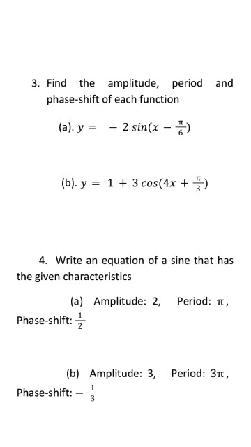 Solved 3. Find the amplitude, period and phase-shift of each | Chegg.com