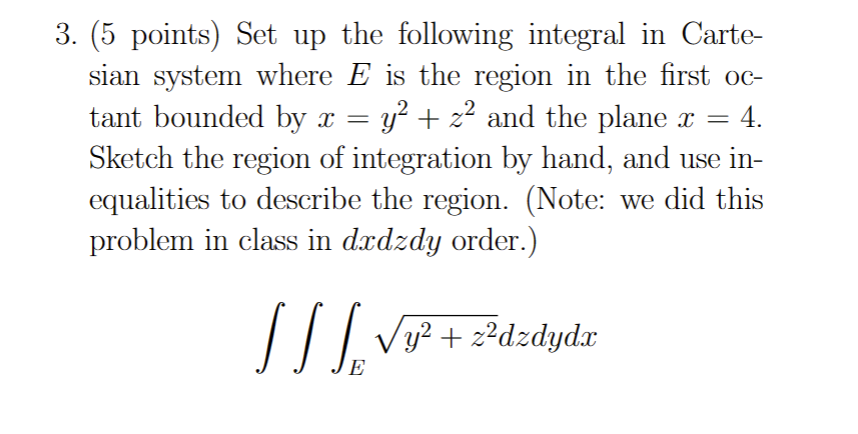 Solved 3. (5 points) Set up the following integral in | Chegg.com