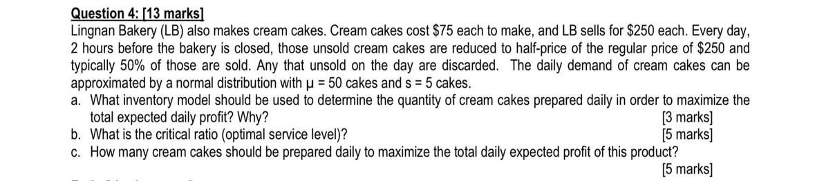 Solved Question 4: [13 marks] Lingnan Bakery (LB) also makes | Chegg.com