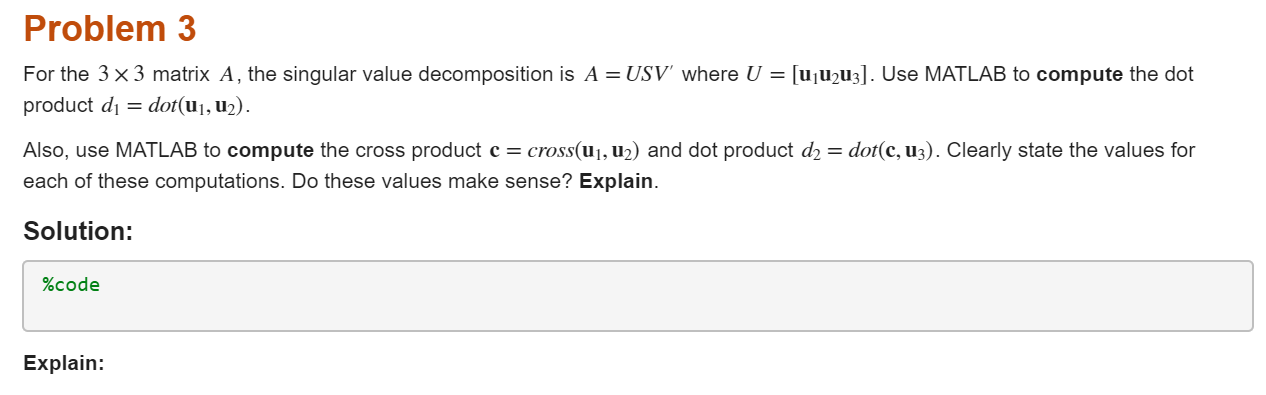 Solved For the 3×3 matrix A, the singular value | Chegg.com