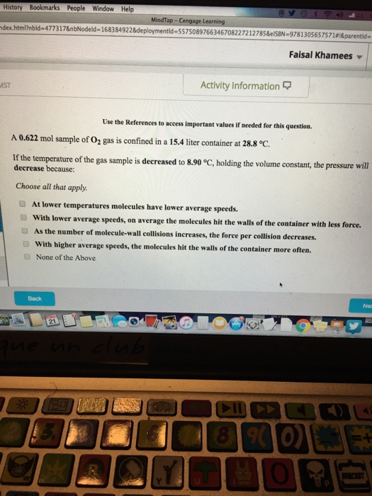 Solved A 0.622 mol sample of O_2 gas is confined in a 15.4 | Chegg.com