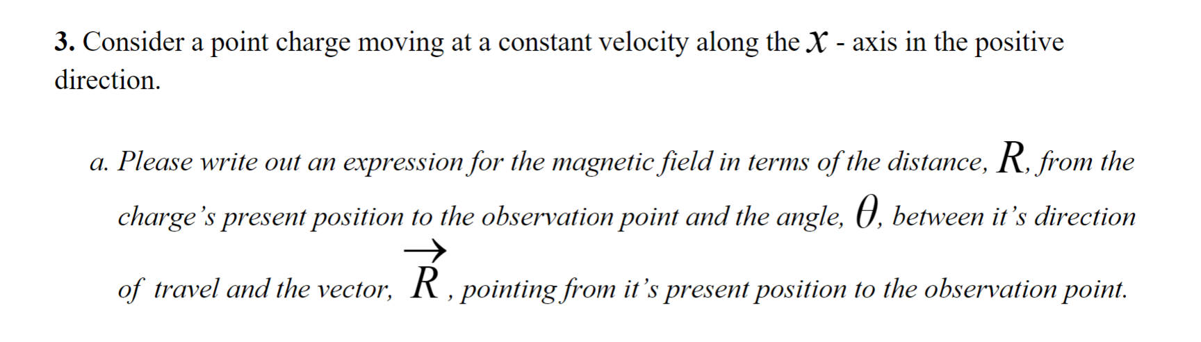 Solved Consider a point charge moving at a constant velocity | Chegg.com