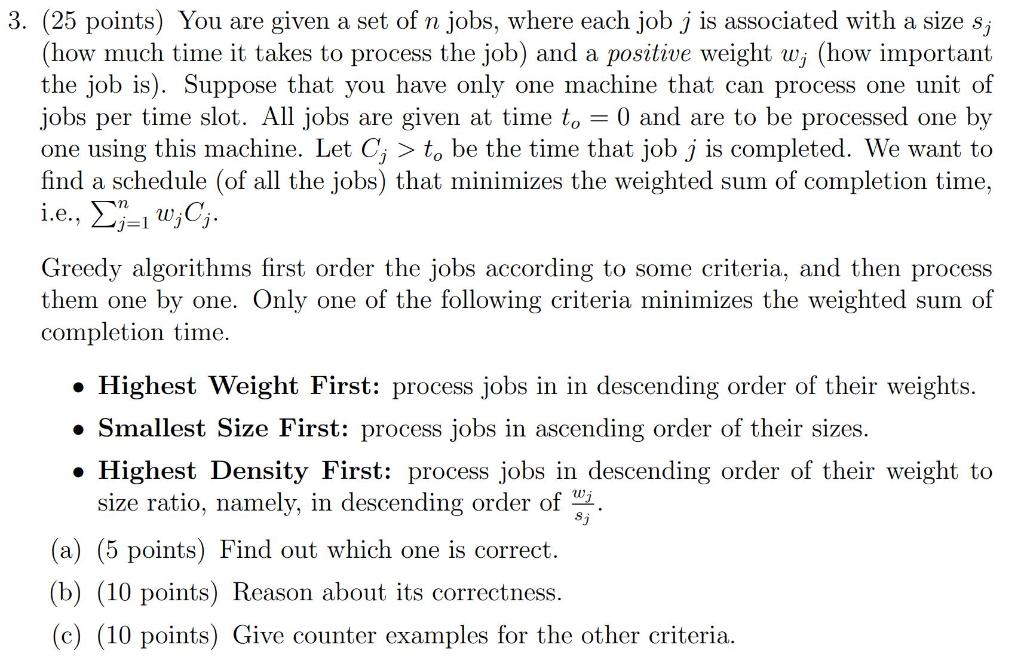 Solved 3. (25 points) You are given a set of n jobs, where | Chegg.com