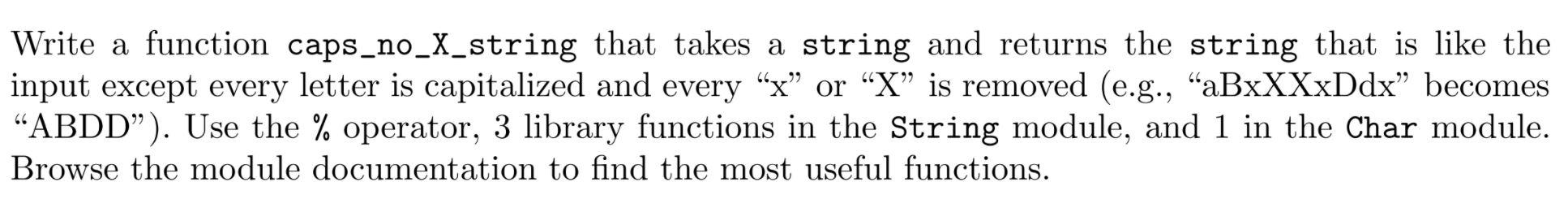 Solved Write a function caps_no_X_string that takes a string | Chegg.com