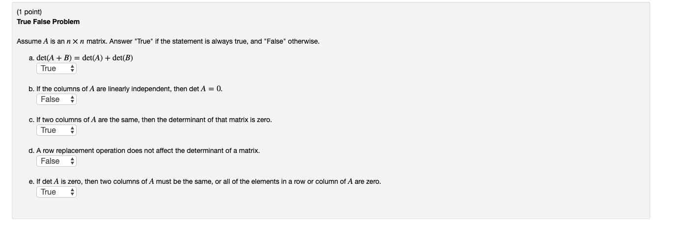 Solved (1 point) True False Problem Assume A is an n X n | Chegg.com