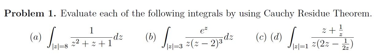 Solved Problem 1. Evaluate each of the following integrals | Chegg.com