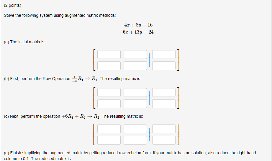 Solved (2 points) Solve the following system using augmented | Chegg.com