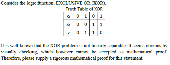 Solved Consider the logic function, EXCLUSIVE OR (XOR). | Chegg.com