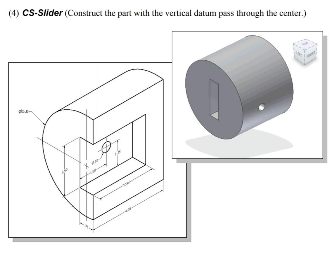 Solved (4) CS-Slider (Construct the part with the vertical | Chegg.com