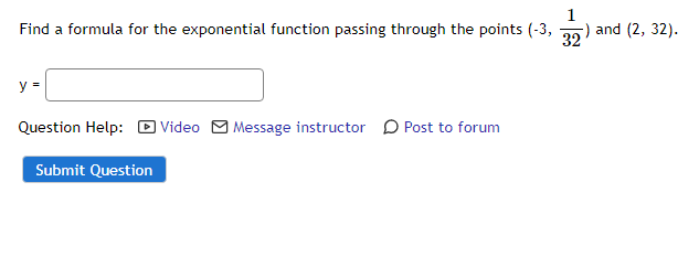 Solved Find a formula for the exponential function passing | Chegg.com