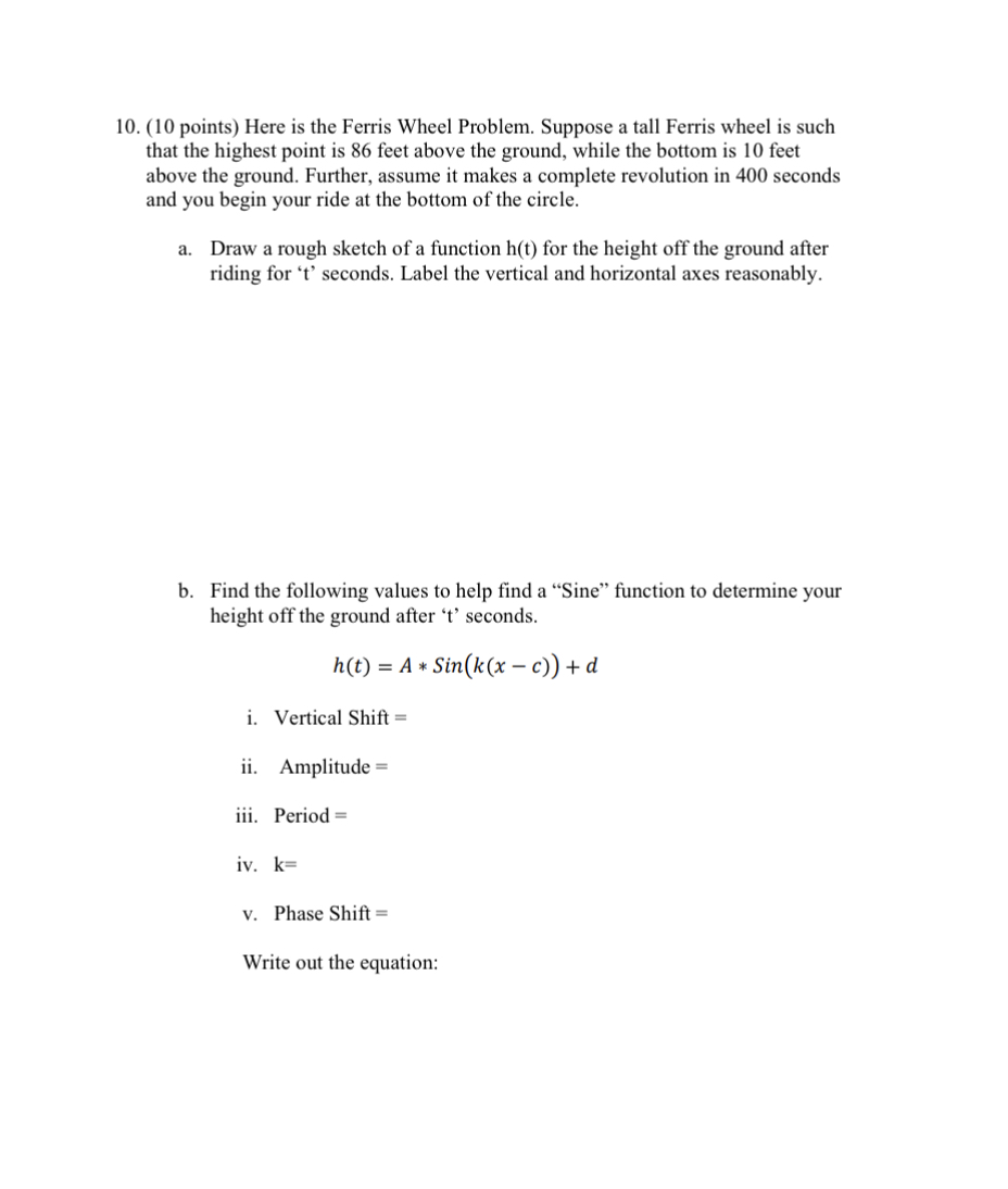 Solved 10. (10 points) Here is the Ferris Wheel Problem. | Chegg.com