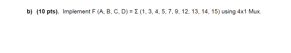 Solved a) (10 pts). Using a decoder and external gates, | Chegg.com