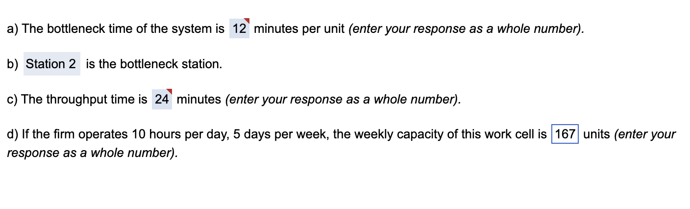 Solved a) The bottleneck time of the system is minutes per | Chegg.com