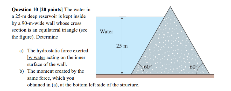 Solved Question 10 [20 points) The water in a 25-m deep | Chegg.com