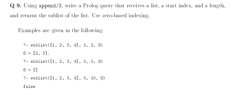 Solved Q 9. Using append/3, write a Prolog query that | Chegg.com