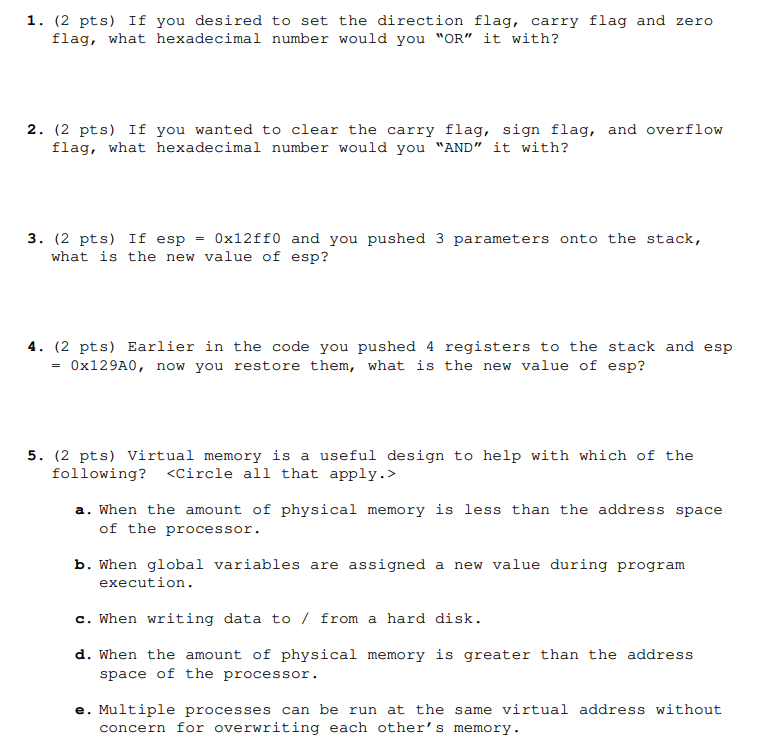 Solved 1. (2 pts) If you desired to set the direction flag, | Chegg.com