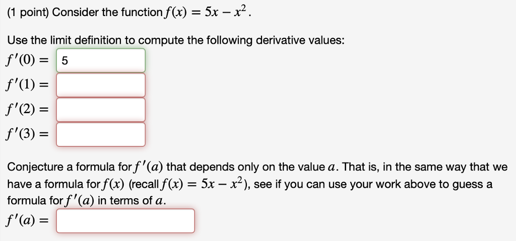 Solved (1 point) Consider the function,f(x) = 5x-x Use the | Chegg.com