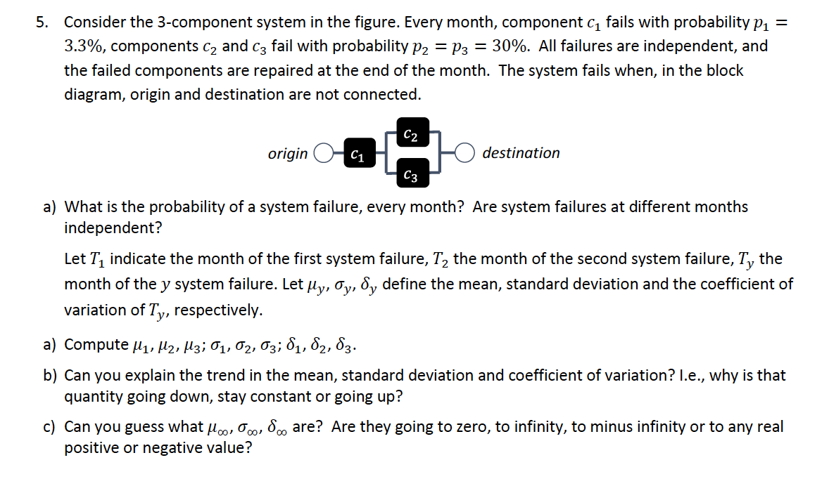 Solved 5. Consider the 3-component system in the figure. | Chegg.com Solved 5. Consider the 3-component system in the figure. | Chegg.com