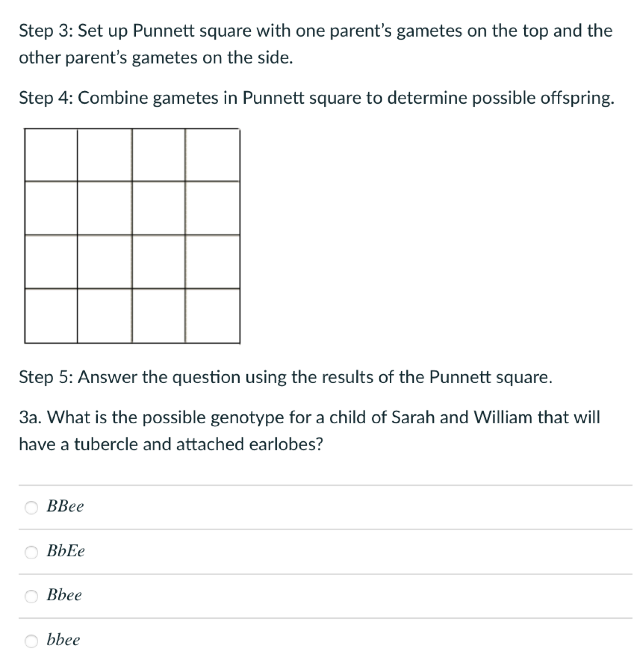 Solved Step 3: Set up Punnett square with one parent's | Chegg.com