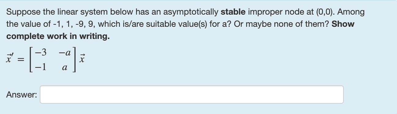 Solved Suppose The Linear System Below Has An Asymptotically