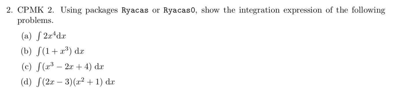 Solved 2. CPMK 2. Using packages Ryacas or Ryacaso, show the | Chegg.com