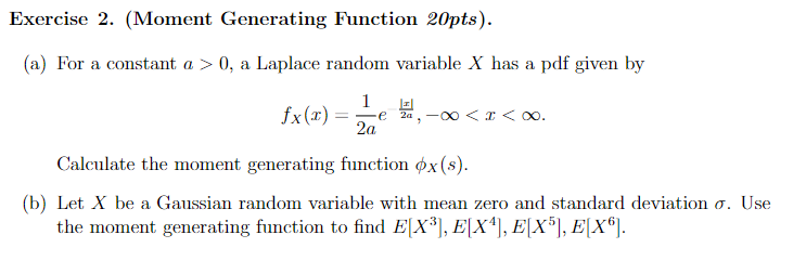 Solved Exercise 2. (Moment Generating Function 20pts). .e | Chegg.com