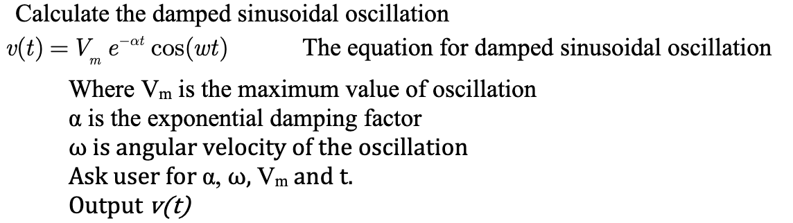 Solved m Calculate the damped sinusoidal oscillation | Chegg.com
