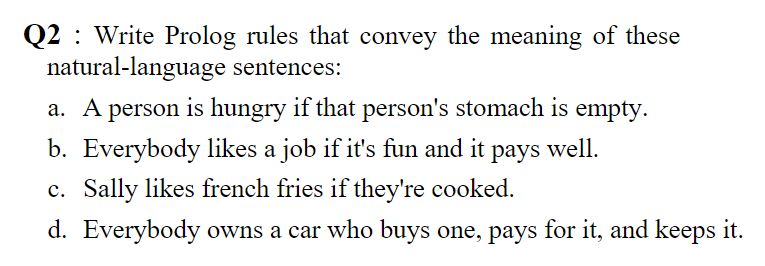 Solved Q2: Write Prolog rules that convey the meaning of | Chegg.com