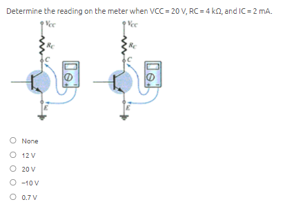 Solved Determine the reading on the meter when VCC= 20 V, RC | Chegg.com