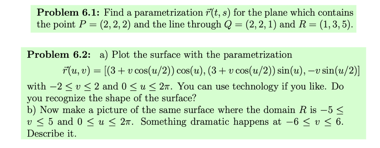 Solved Problem 6.1: Find a parametrization r(t,s) for the | Chegg.com