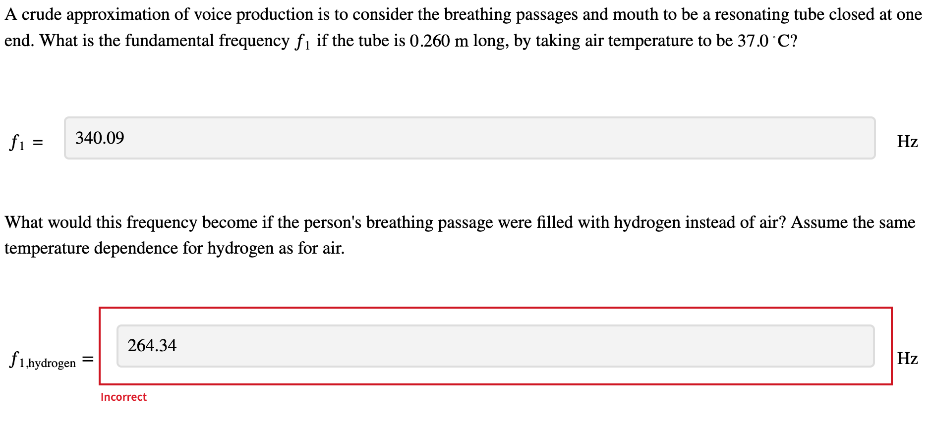 Solved A crude approximation of voice production is to | Chegg.com