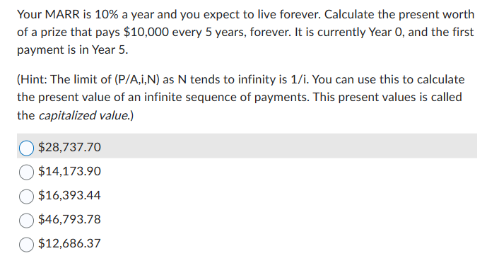 Solved Your MARR is 10% a year and you expect to live | Chegg.com