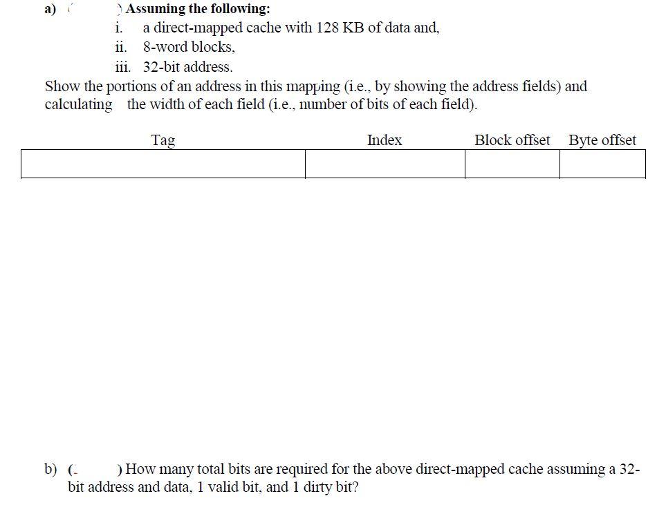 Solved Assuming the following: i. a direct-mapped cache with | Chegg.com