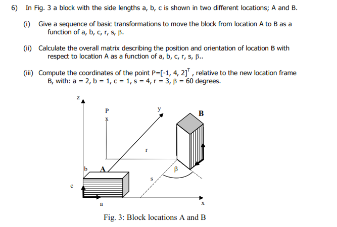 Solved 6) in Fig. 3 a block with the side lengths a, b, c is | Chegg.com