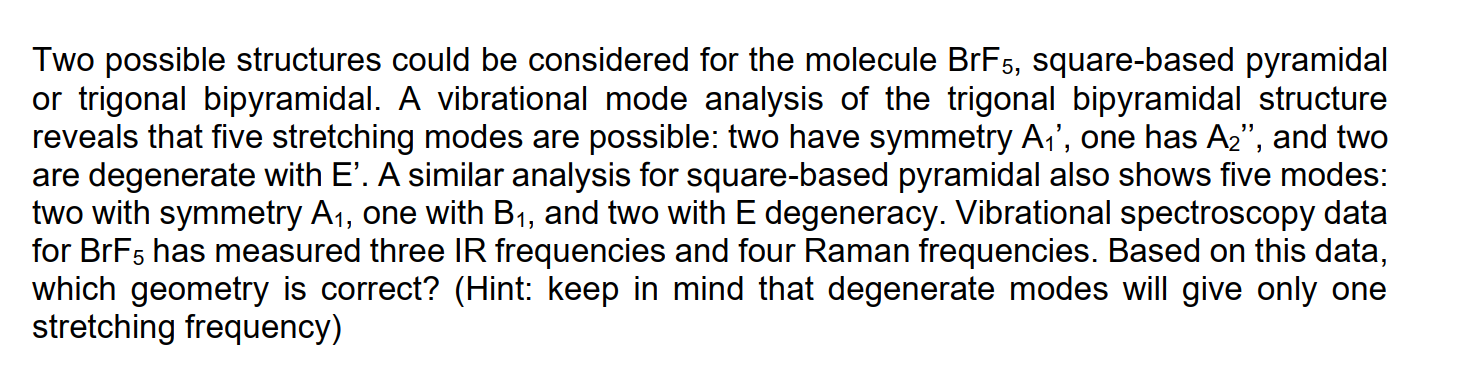 Solved Two Possible Structures Could Be Considered For The 