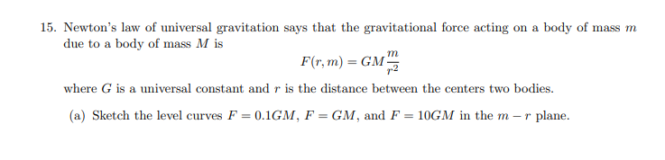 Solved 15. Newton's law of universal gravitation says that | Chegg.com