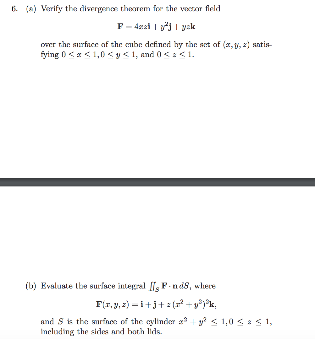 Solved 6. (a) Verify the divergence theorem for the vector | Chegg.com